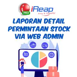 Cara Melihat Laporan Detail Permintaan Stock di iREAP POS PRO Via Web Admin